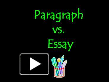Paragraph vs. Essay presentation | free to download