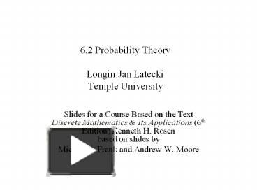 6.2 Probability Theory Longin Jan Latecki Temple University ...