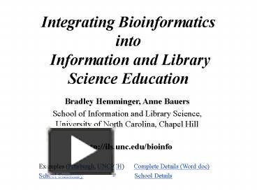 Integrating Bioinformatics into Information and Library Science ...