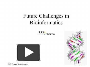 PPT – Future Challenges in Bioinformatics PowerPoint presentation ...