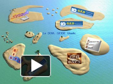 PPT – Le DOM. GEIDE Unedic PowerPoint presentation | free to download ...
