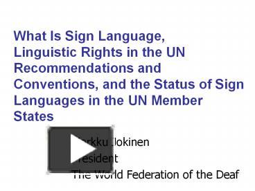 What Is Sign Language, Linguistic Rights in the UN Recommendations and ...