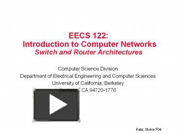 PPT – EECS 122: Introduction to Computer Networks Switch and Router ...