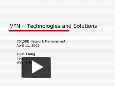VPN – Technologies and Solutions presentation | free to download