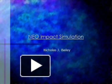 NEO Impact Simulation presentation | free to view