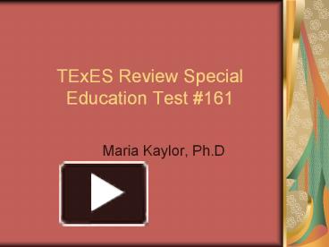 TExES Review Special Education Test 161 presentation | free to view