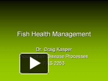 PPT – Fish Health Management PowerPoint presentation | free to view ...