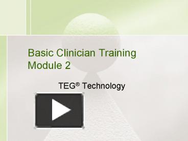 PPT – Basic Clinician Training Module 2 PowerPoint presentation | free ...