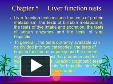 PPT – Chapter 5 Liver function tests Liver function tests include ...