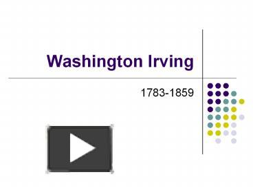 PPT – Washington Irving PowerPoint presentation | free to view - id ...