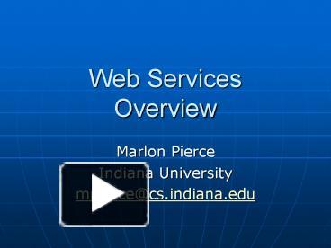 PPT – Web Services Overview PowerPoint presentation | free to view - id ...