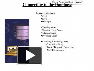 PPT – Connecting to the Database PowerPoint presentation | free to view ...
