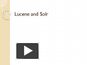 PPT – Lucene and Solr PowerPoint presentation | free to view - id ...