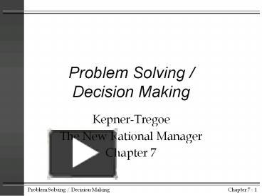 Problem Solving / Decision Making presentation | free to view