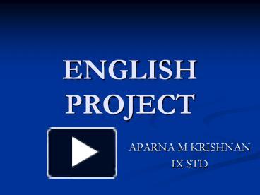PPT – ENGLISH PROJECT PowerPoint presentation | free to download - id ...