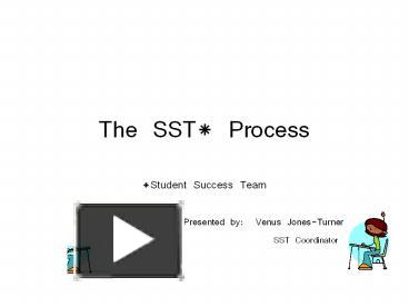 The SST* Process presentation | free to view