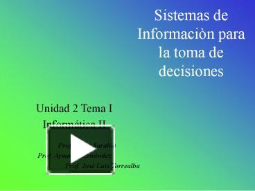 Sistemas de Informaci presentation | free to download