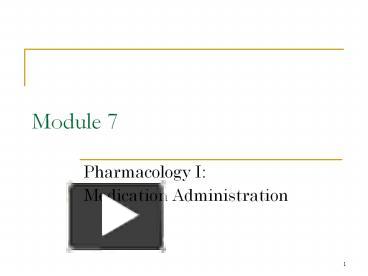 Module 7 presentation | free to view