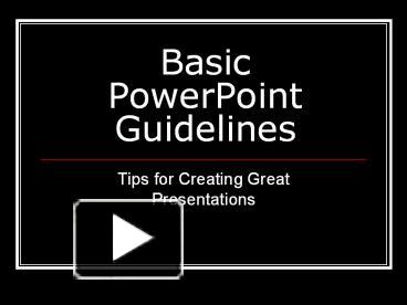 PPT – Basic PowerPoint Guidelines PowerPoint presentation | free to ...