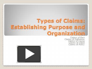 Types of Claims: Establishing Purpose and Organization presentation ...