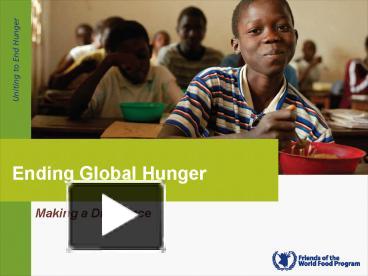 Ending Global Hunger presentation | free to view