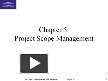 PPT – Chapter 5: Project Scope Management PowerPoint presentation ...