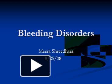 Bleeding Disorders presentation | free to download