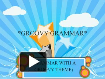 PPT – *GROOVY GRAMMAR* PowerPoint presentation | free to download - id ...