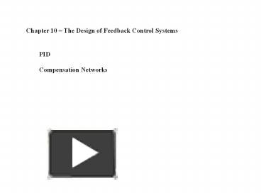 Chapter 10 – The Design of Feedback Control Systems presentation | free ...