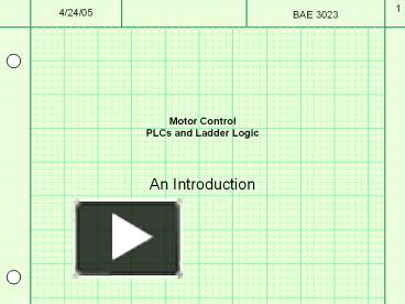 PPT – Motor Control PLCs and Ladder Logic PowerPoint presentation ...