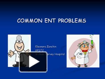 COMMON ENT PROBLEMS presentation | free to view