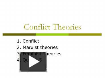 Conflict Theories presentation | free to view