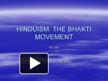 HINDUISM: THE BHAKTI MOVEMENT presentation | free to view