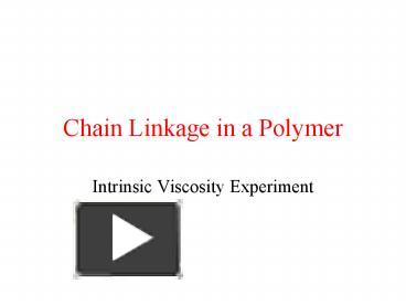 PPT – Chain Linkage in a Polymer PowerPoint presentation | free to view ...