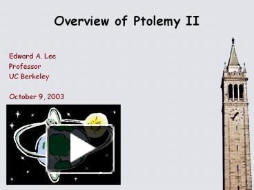 Overview of Ptolemy II presentation | free to download