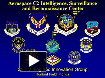 Aerospace C2 Intelligence, Surveillance and Reconnaissance Center ...