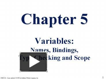 PPT – Chapter 5 Variables: Names, Bindings, Type Checking and Scope ...