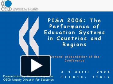 PISA 2006: The Performance of Education Systems in Countries and ...