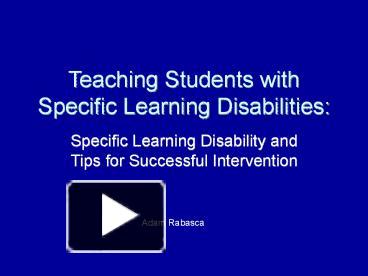 PPT – Teaching Students with Specific Learning Disabilities PowerPoint ...