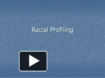 Racial Profiling presentation | free to download