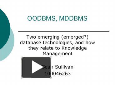 OODBMS, MDDBMS presentation | free to view