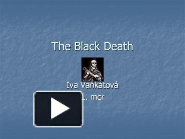 PPT – The Black Death PowerPoint presentation | free to download - id ...