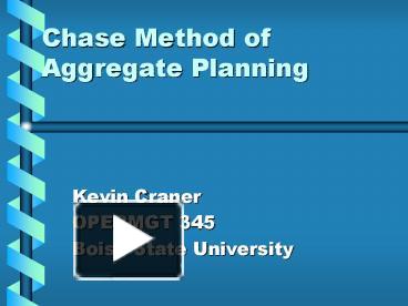 PPT – Chase Method of Aggregate Planning PowerPoint presentation | free ...