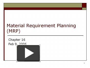 Material Requirement Planning (MRP) presentation | free to view