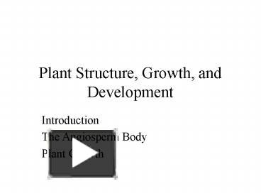PPT – Plant Structure, Growth, and Development PowerPoint presentation ...