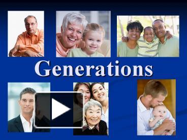 Generations presentation | free to view