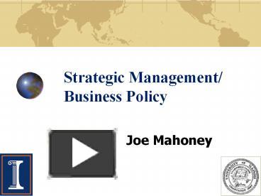 PPT – Business Policy Joe Mahoney * Background of Joe Mahoney Grew ...