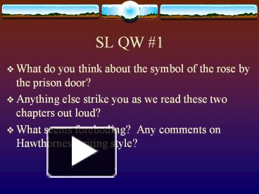 PPT – SL QW 1 PowerPoint presentation | free to view - id: 3de0ce-MmFmZ