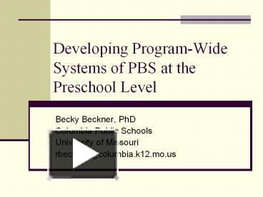 Developing Program-Wide Systems of PBS at the Preschool Level ...