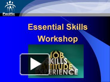 PPT – Essential Skills PowerPoint presentation | free to view - id ...